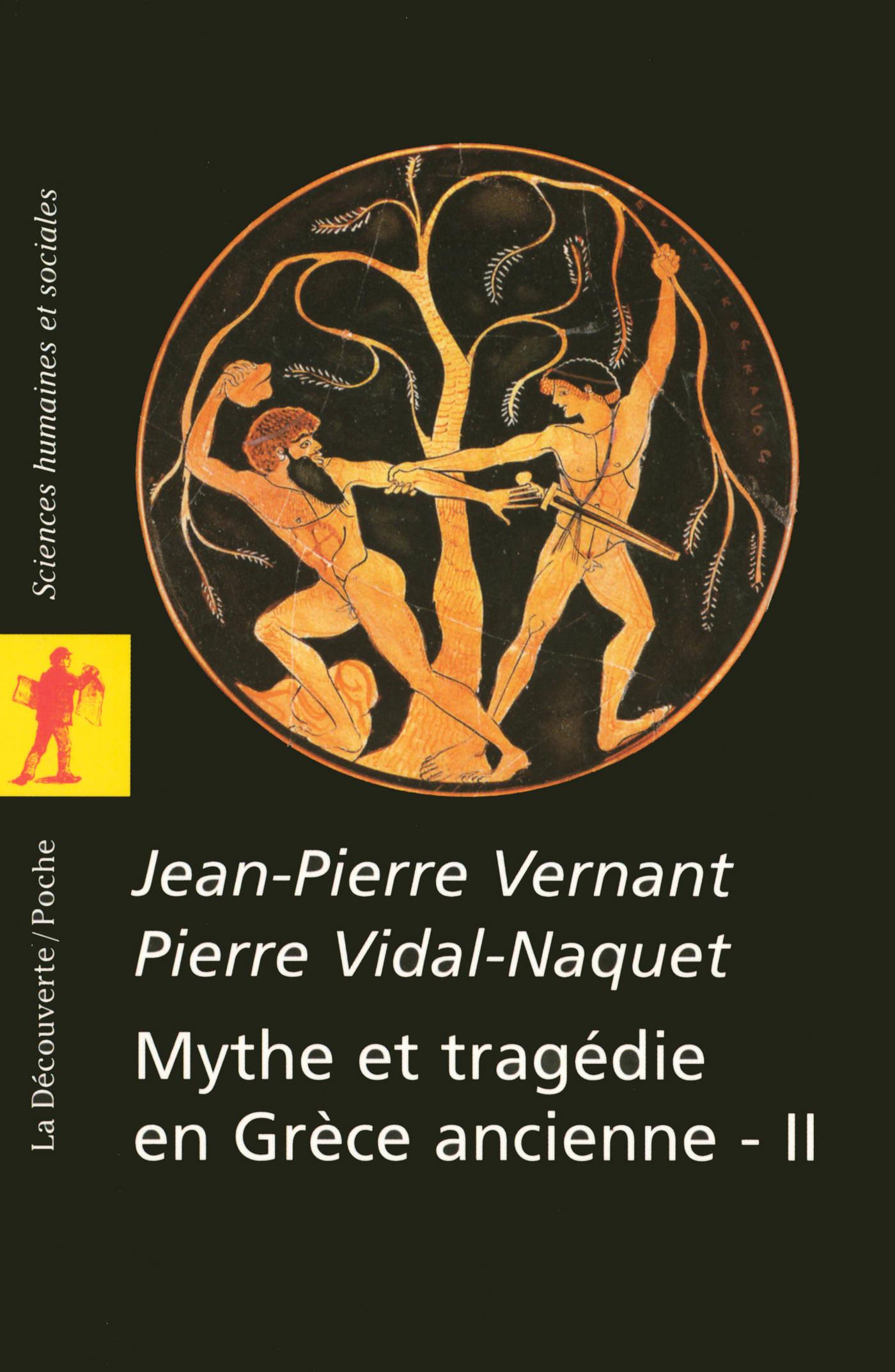 Mythe et tragédie en Grèce ancienne - tome 2 - - Jean-Pierre Vernant ...