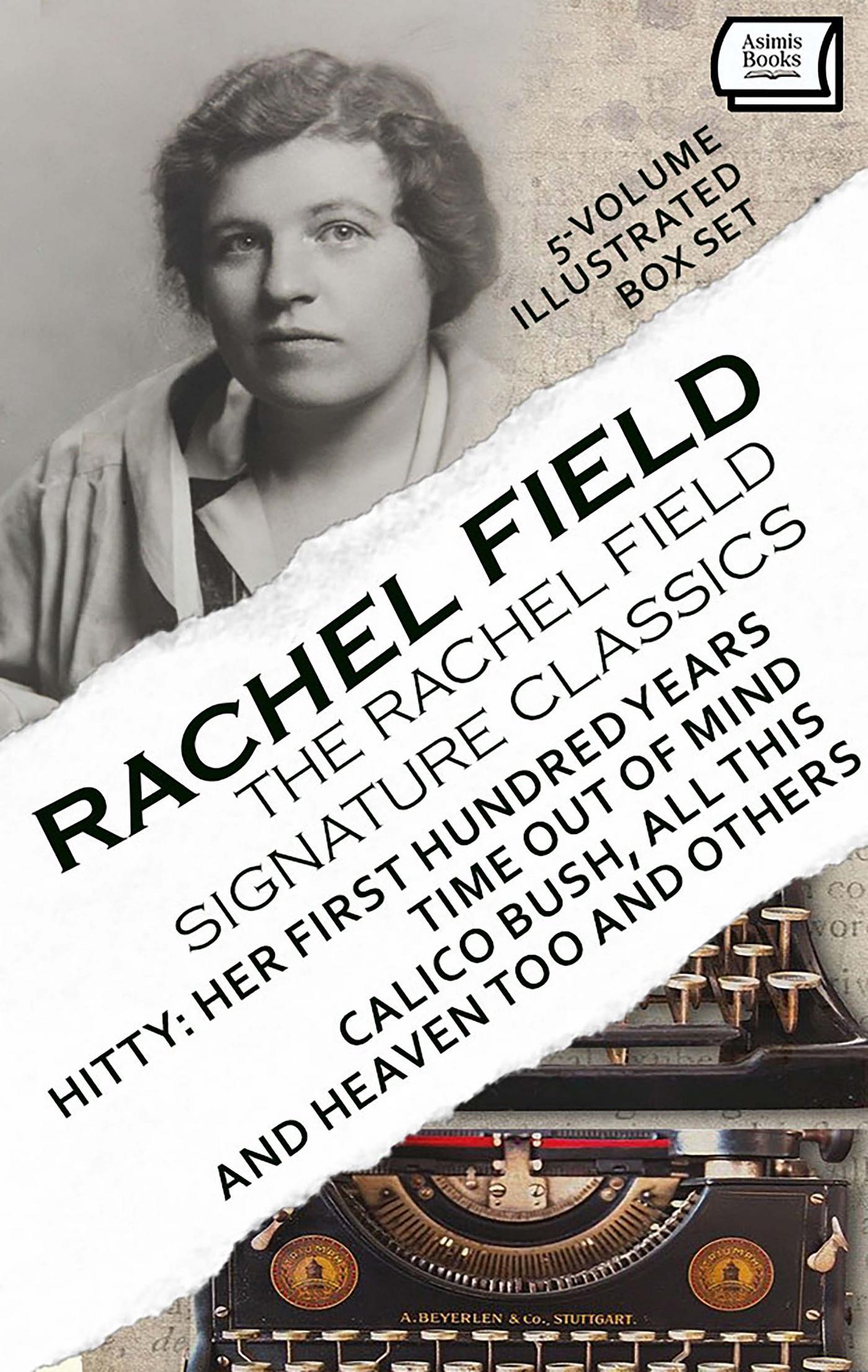 The Rachel Field Signature Classics (5-Volume Illustrated Box Set ...