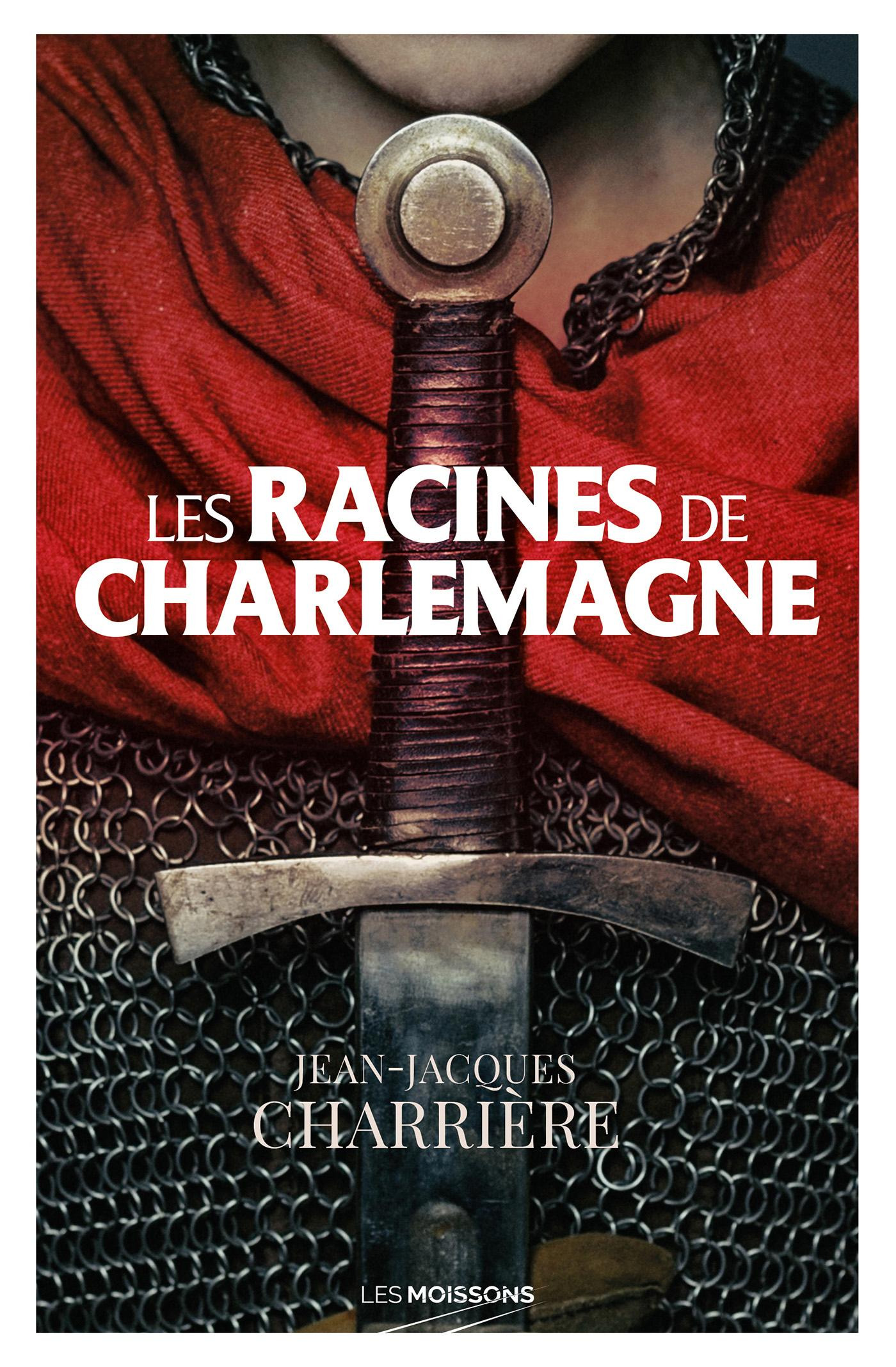 Les racines de Charlemagne - - Jean-Jacques Charrière (EAN13 ...